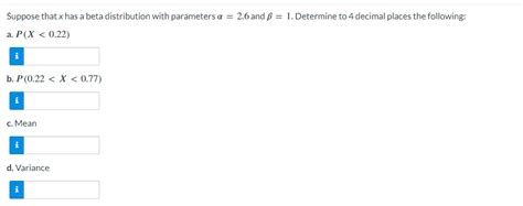 Solved Suppose That X Has A Beta Distribution With Chegg