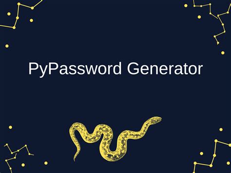 Creating Strong And Secure Passwords Introducing Pypassword Generator By Rashi Patel May