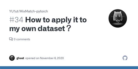 How To Apply It To My Own Dataset Issue 34 YU1ut MixMatch Pytorch