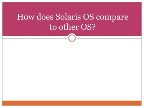 Ppt Solaris Operating System Powerpoint Presentation Free Download