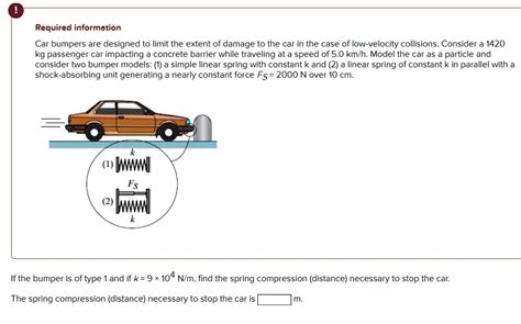 GET ANSWER Required Information Car Bumpers Are Designed To Limit The