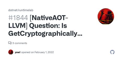 Nativeaot Llvm Question Is Getcryptographicallysecurerandombytes