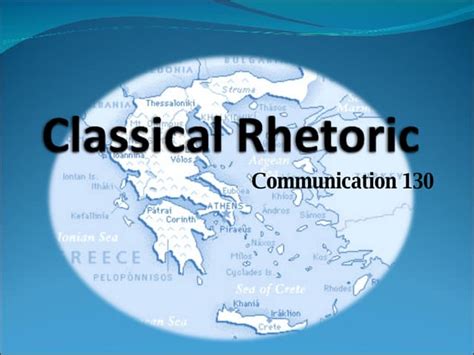Classical Rhetoric 97 Ppt