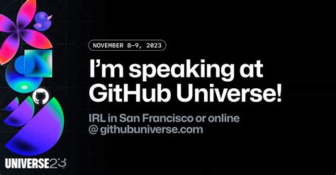Githubuniverse Is Here And I Am Excited To Share The Stage Along With