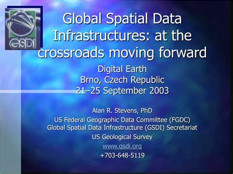Ppt Global Spatial Data Infrastructures At The Crossroads Moving Forward Powerpoint