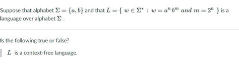 Solved Suppose that alphabet Σ a b and that L we L Chegg