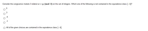 Solved Consider The Congruence Modulo Relation I Y Mod Chegg