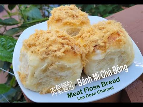 Meat Floss Bread Fluffy Tasty Easy Recipe B Nh M Ch