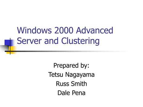 ppt windows 2000 advanced server and clustering powerpoint