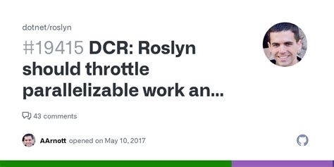 dcr roslyn should throttle parallelizable work and not flood the threadpool · issue 19415