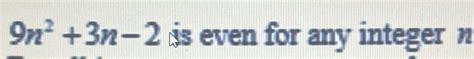 Solved 9n23n 2 ﻿is Even For Any Integer N