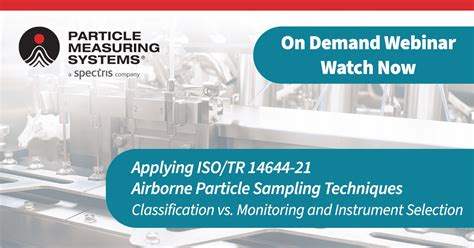 Applying Iso Tr 14644 21 Airborne Particle Sampling Techniques Particle Measuring Systems