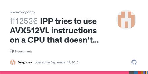 Ipp Tries To Use Avx512vl Instructions On A Cpu That Doesnt Support It · Issue 12536 · Opencv