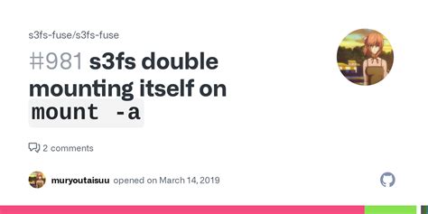 S3fs Double Mounting Itself On `mount A` · Issue 981 · S3fs Fuses3fs Fuse · Github