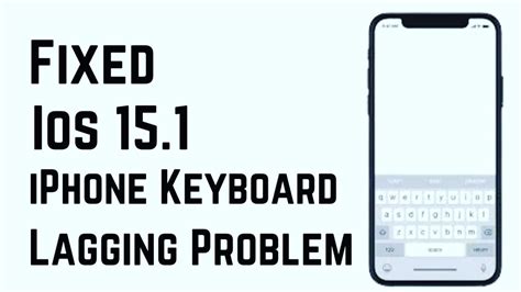 Ios 151 Iphone Keyboard Problems How To Fix Iphone Ipad Keyboard Lagingslownot Working