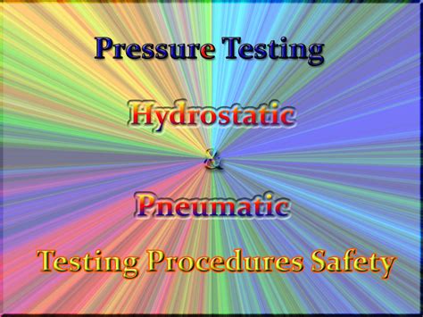 Hydrostatic And Pneumatic Pressure Testing Procedures Safety ~ Hse Guide Book