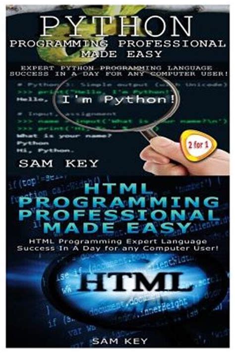 Python Programming Professional Made Easy And Html Professional