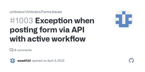 Exception When Posting Form Via Api With Active Workflow · Issue 1003
