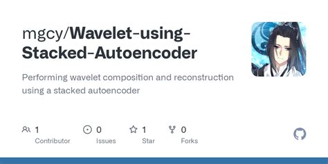 Github Mgcywavelet Using Stacked Autoencoder Performing Wavelet