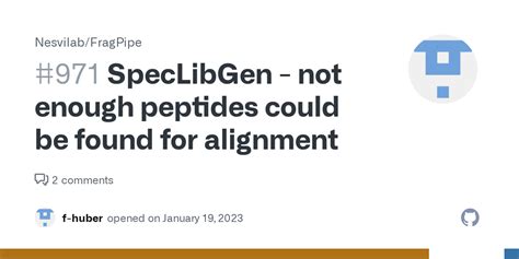 Speclibgen Not Enough Peptides Could Be Found For Alignment · Issue 971 · Nesvilabfragpipe