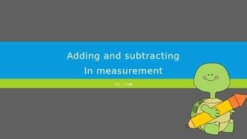 Power Point Adding And Subtracting Measurement By Teaching Tips And Tricks