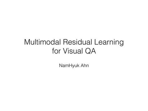 Multimodal Residual Learning For Visual Qa Ppt