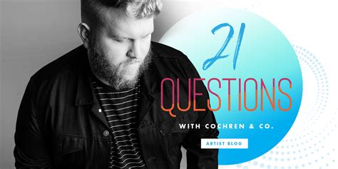 Michael Cochren Hits Deep 21 Questions With Cochren And Co Positive