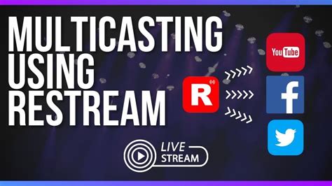 How To Simultaneously Live Stream To Youtube And Facebook Using Restream Church Live Streaming
