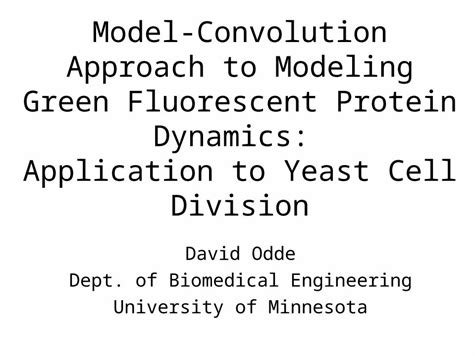 Ppt Model Convolution Approach To Modeling Green Fluorescent Protein