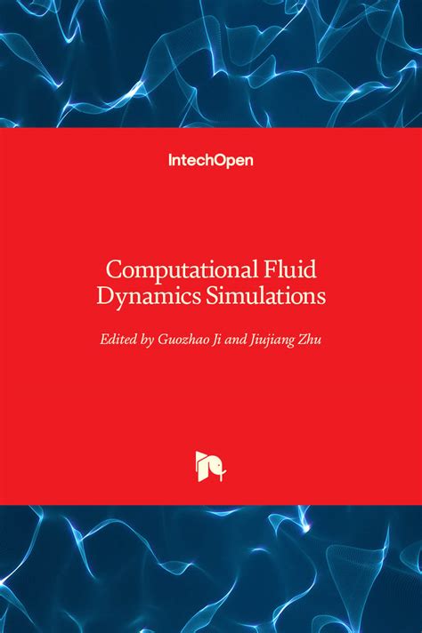 Computational Fluid Dynamics Simulations Intechopen