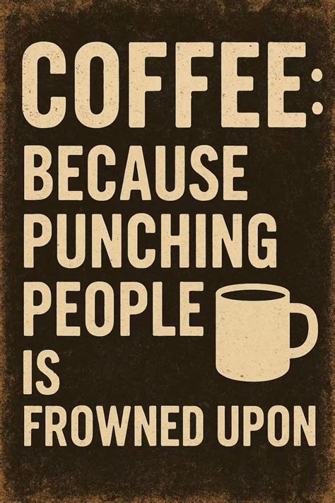 Pin By Jennifer Johnson On Coffee Memes Funny Coffee Quotes Coffee