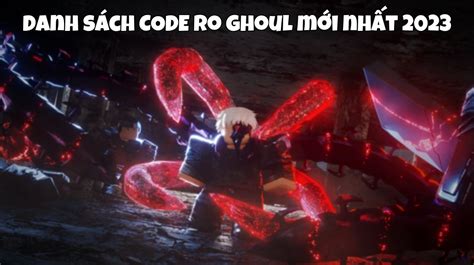 Code Ro Ghoul mới nhất Cách nhập Nguyễn Kim Blog Code Ro Ghoul mới nhất Cách nhập Nguyễn Kim Blog