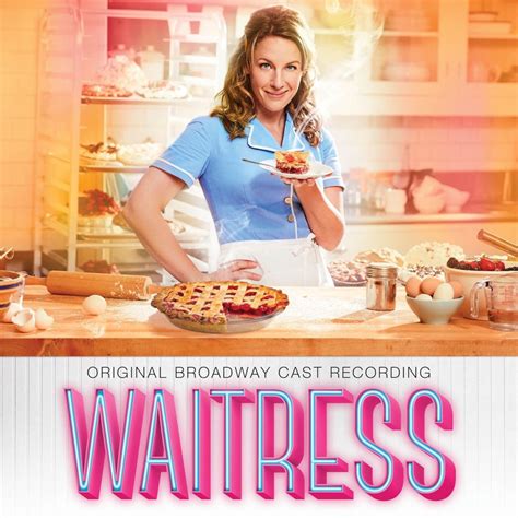 Original Broadway Cast Of Waitress Opening Up Finale Lyrics