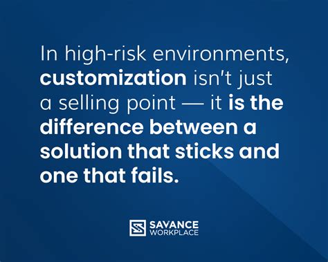 Why Customization Is Critical In High Risk Industries Savance Workplace