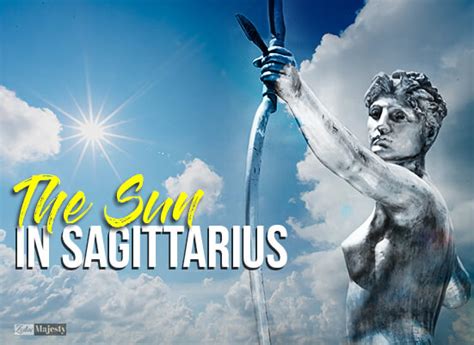 Whats Does Sun In Sagittarius Or Sagittarius Sun Mean