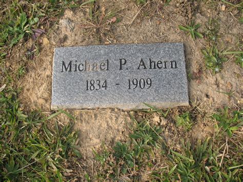 Michael P Ahern 1834 1909 Find A Grave Memorial