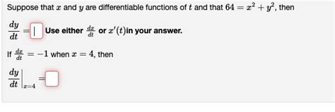 Solved Suppose That X And Y Are Differentiable Functions Of Chegg