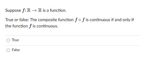 Solved Suppose Fr→r Is A Function True Or False The