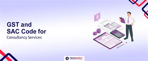 Sac Code For Consultancy Services Under Gst Rates And Compliance Guide