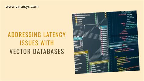 Addressing Latency Issues In Ai Powered Search With Vector Databases