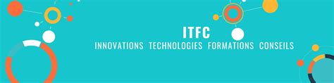 Itfc Innovations Technologies Formations Conseils Linkedin