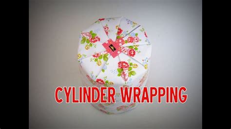 Gift Wrapping How To Wrap A CYLINDER Object YouTube Gift Wrapping Techniques Gift Wraping