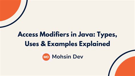 Access Modifiers In Java A Comprehensive Guide