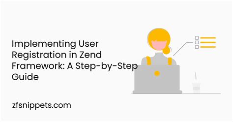 Implementing User Registration In Zend Framework A Step By Step Guide