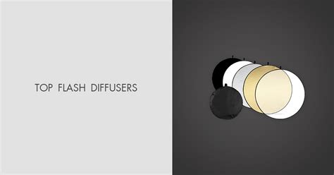 7 Best Flash Diffusers For All Budgets