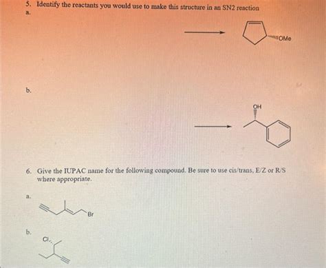 Solved Identify The Reactants You Would Use To Make This Chegg Com