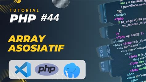 Php Tutorial 44 Array Asosiatif Youtube
