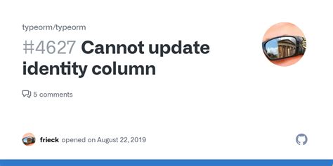 Cannot Update Identity Column Issue Typeorm Typeorm Github