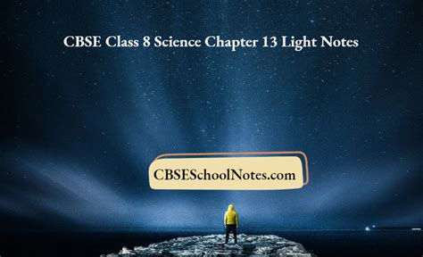 Cbse Class 8 Science Chapter 13 Light Notes Cbse School Notes