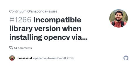 Incompatible Library Version When Installing Opencv Via Conda · Issue 1266 · Continuumio